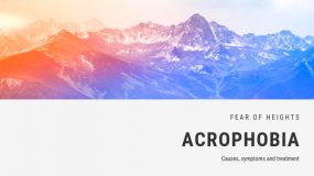 Fear of Heights Phobia - Acrophobia